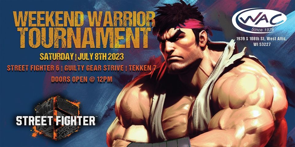 Weekend Warrior Street Fighter 6 Tournament hosted by the Wisconsin ...
