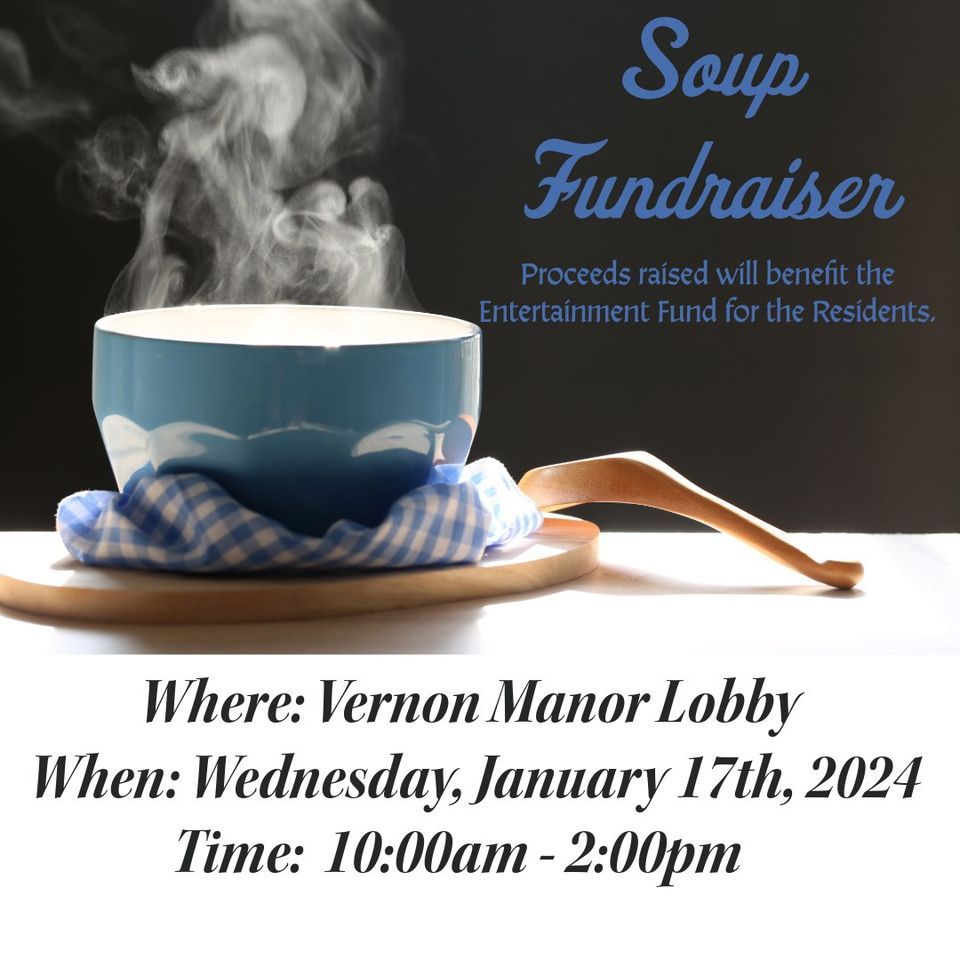 Soup Fundraiser, Vernon Manor Lobby, Viroqua, January 17 2024 ...