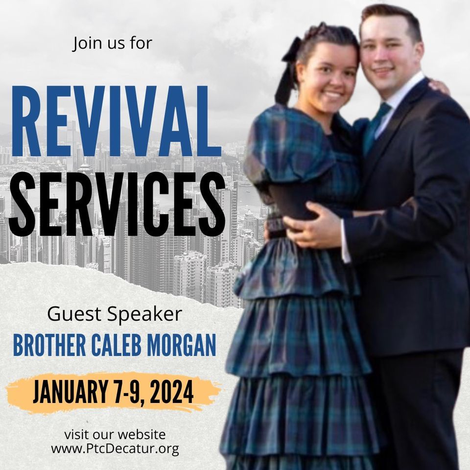 PTC Revival Services , Pentecostal Tabernacle, Decatur, 7 January 2024 ...