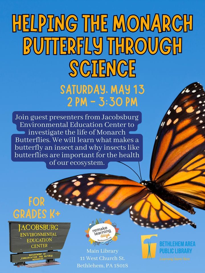 Helping the Monarch Butterfly through Science @ the Main Library ...