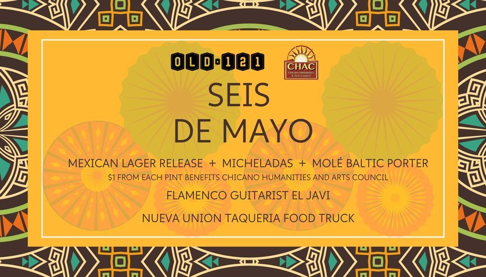 Seis De Mayo Old 121 Brewhouse Lakewood May 6 2023