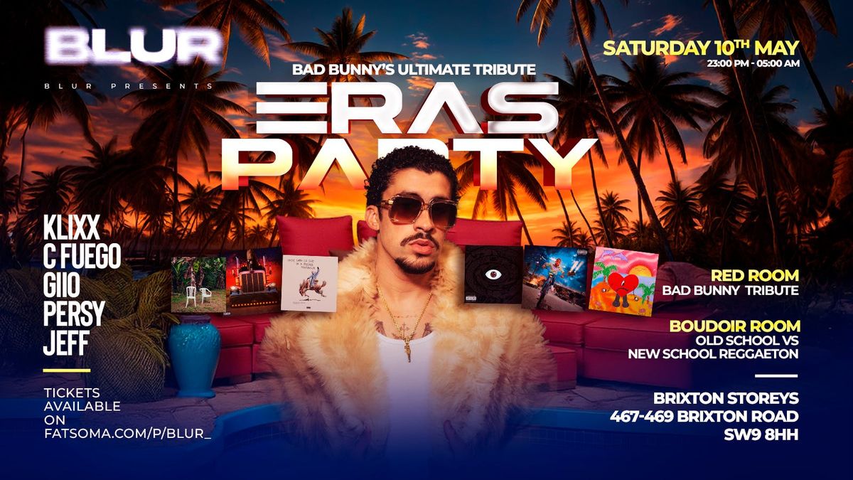 BLUR ?BAD BUNNY’S ULTIMATE TRIBUTE (ERAS PARTY), Brixton storeys ...