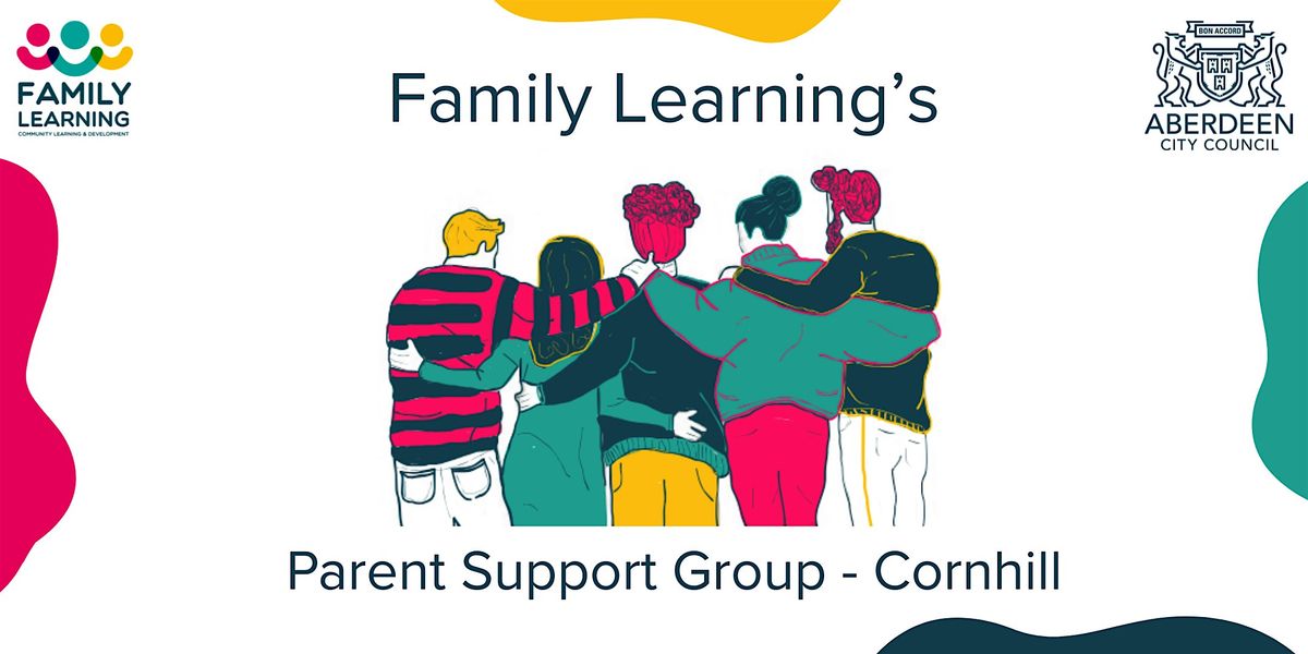 Family Learnings Parent Support and Connect Group - Cornhill(2104 ...