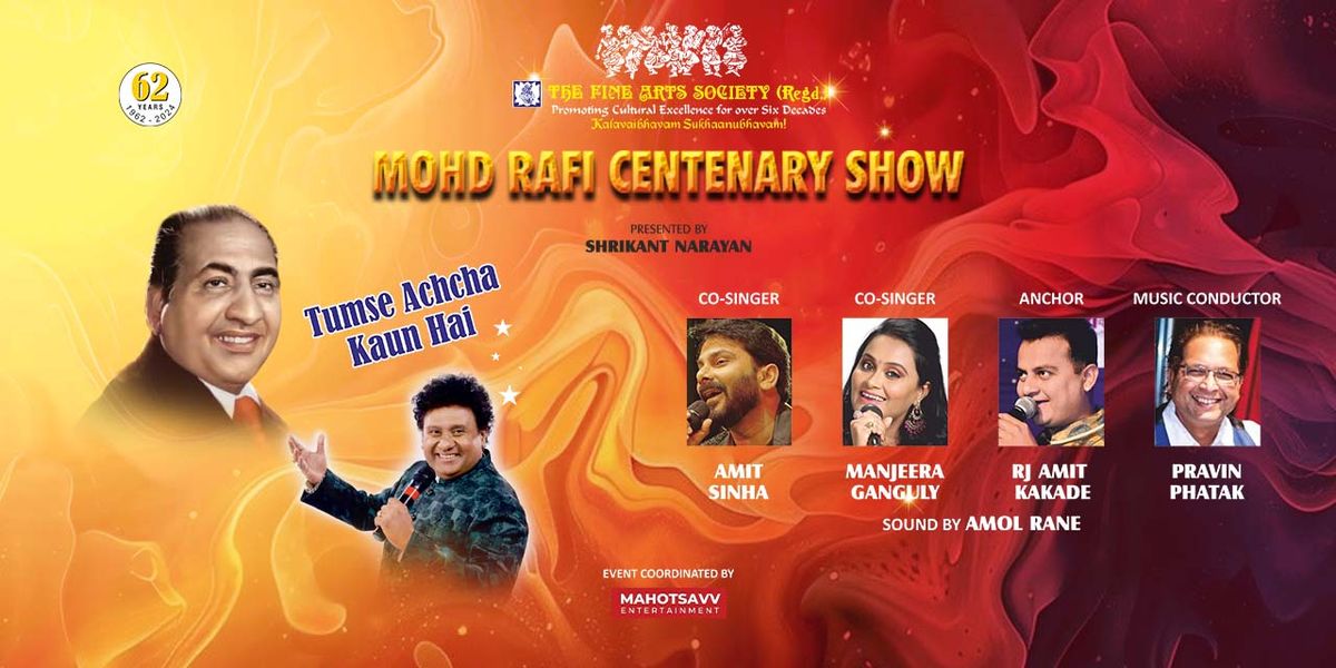 MOHD RAFI CENTENARY SHOW, Fine Arts Society (Sivaswamy Auditorium ...