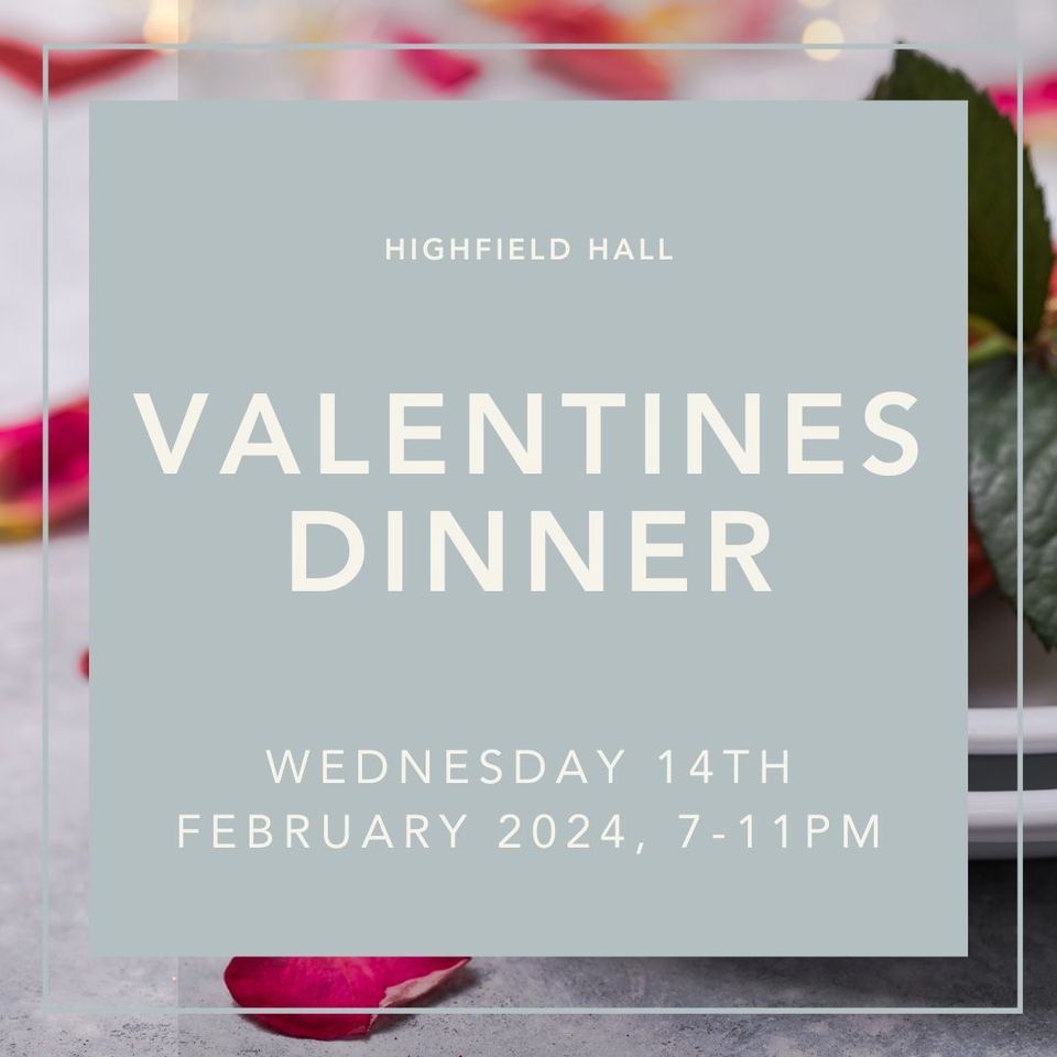 Valentines Dinner, Highfield Hall, Mold, 14 February 2024 | AllEvents