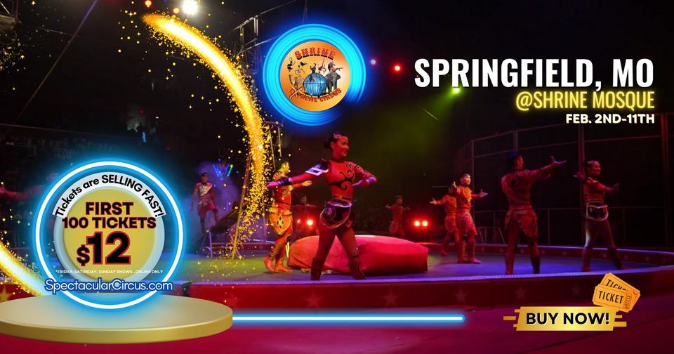 SPRINGFIELD, MO--The Circus is Coming, Be Our Guest!, Shrine Mosque ...