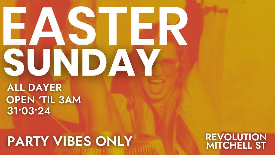 Easter Sunday All Dayer, 84 Mitchell St, G1 3NA Glasgow, United Kingdom ...