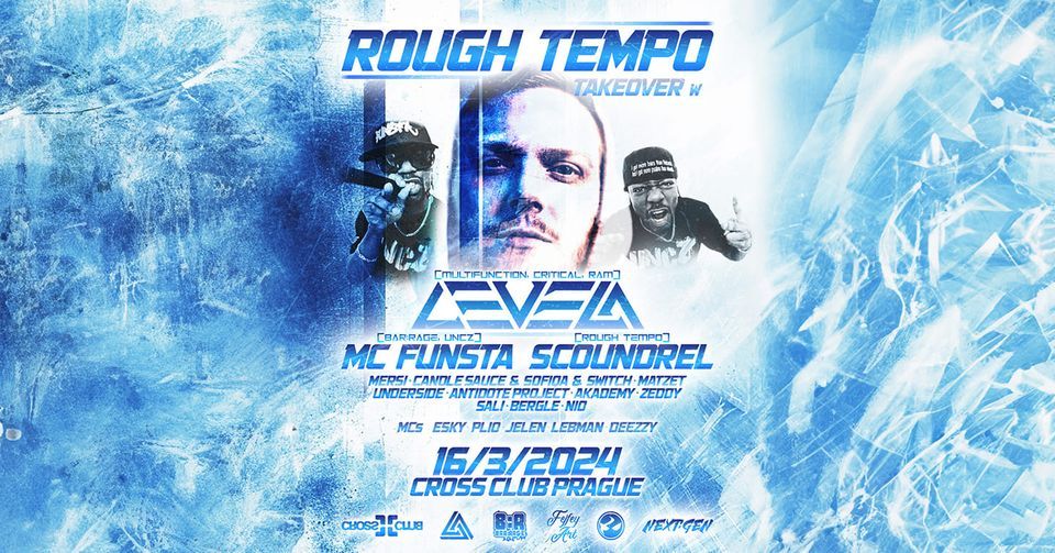 ROUGH TEMPO TAKEOVER w/ LEVELA (UK) & MC FUNSTA (UK) & DJ SCOUNDREL (UK ...