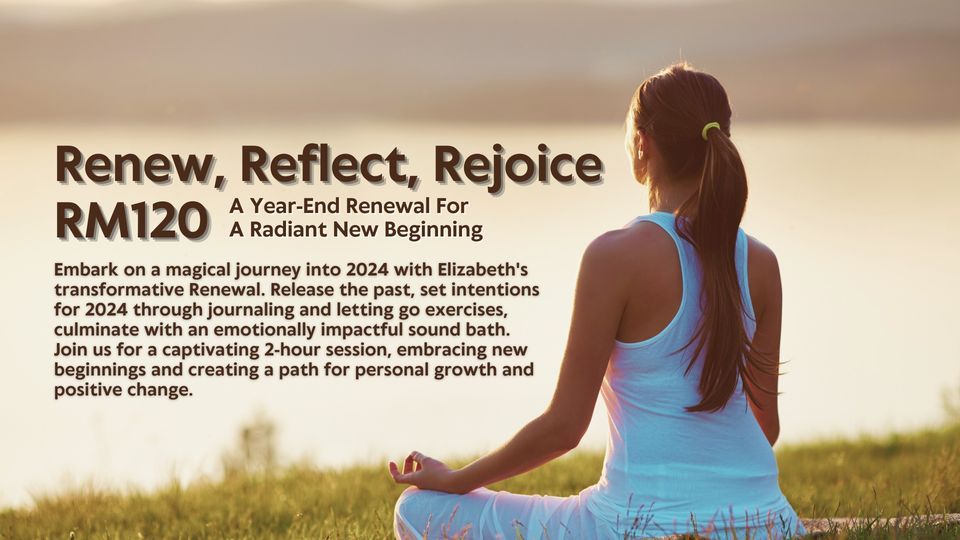Renew, Reflect, Rejoice : A Year-End Renewal For A Radiant New ...