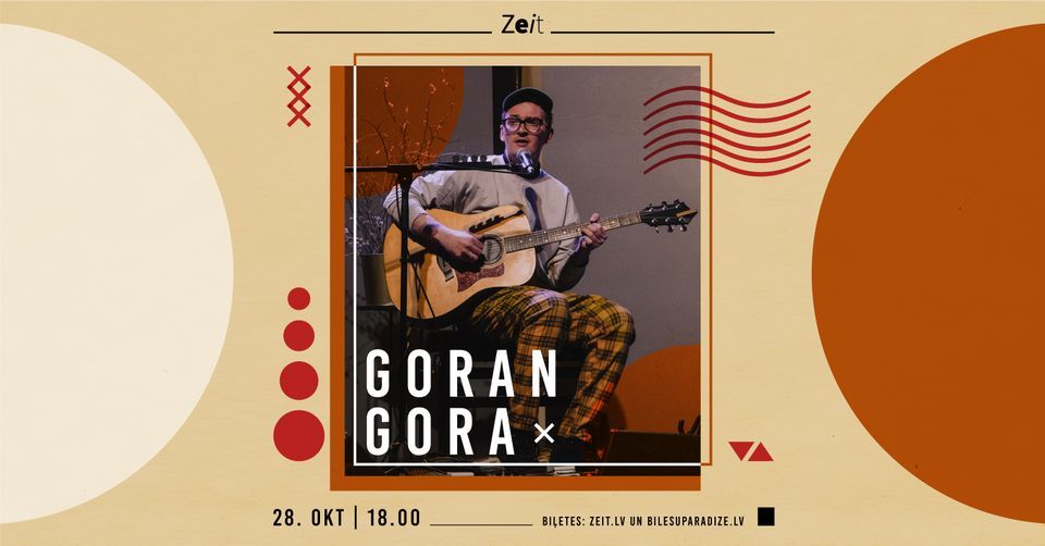 Goran Gora koncerts Zeit, Zeit, Ligatne, 28 October 2023 | AllEvents.in
