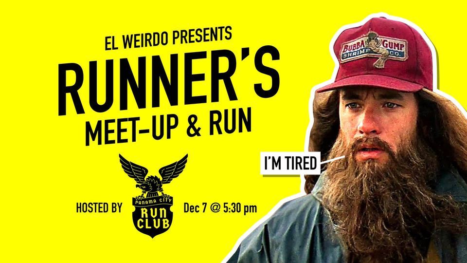 Run Club Meet-Up & Run, El Weirdo - TacoPub, Panama City, December 7 ...