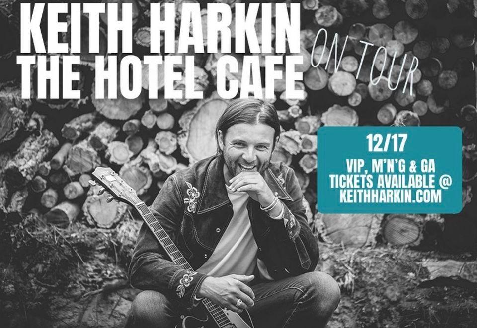 Keith Harkin - Los Angeles CA - W/support Corey McLean, The Hotel Cafe ...