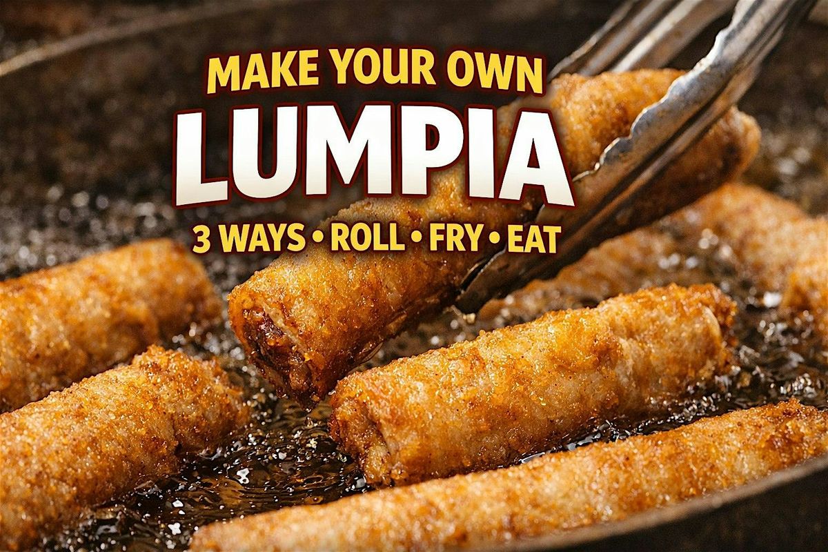 Filipino Lumpia Experience | Make & Eat 3 Types (Night Market) – Things ...