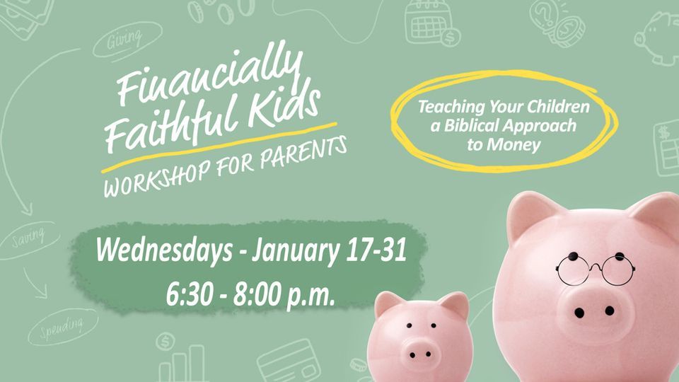 Financially Faithful Kids, New Life Church, Harrods Creek, January 17 ...