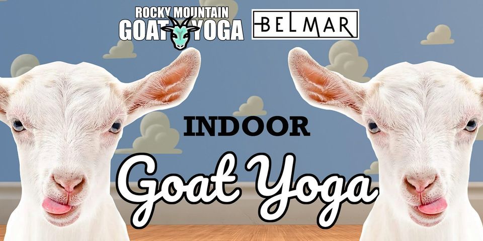 Indoor Goat Yoga - March 24th (BELMAR), 7240 West Alaska Drive ...