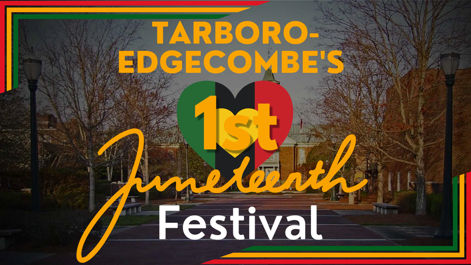 Tarboro-Edgecombe Juneteenth Festival 2023, Tarboro Main Street, 19 ... Tarboro-Edgecombe Juneteenth Festival 2023, Tarboro Main Street, 19 ...