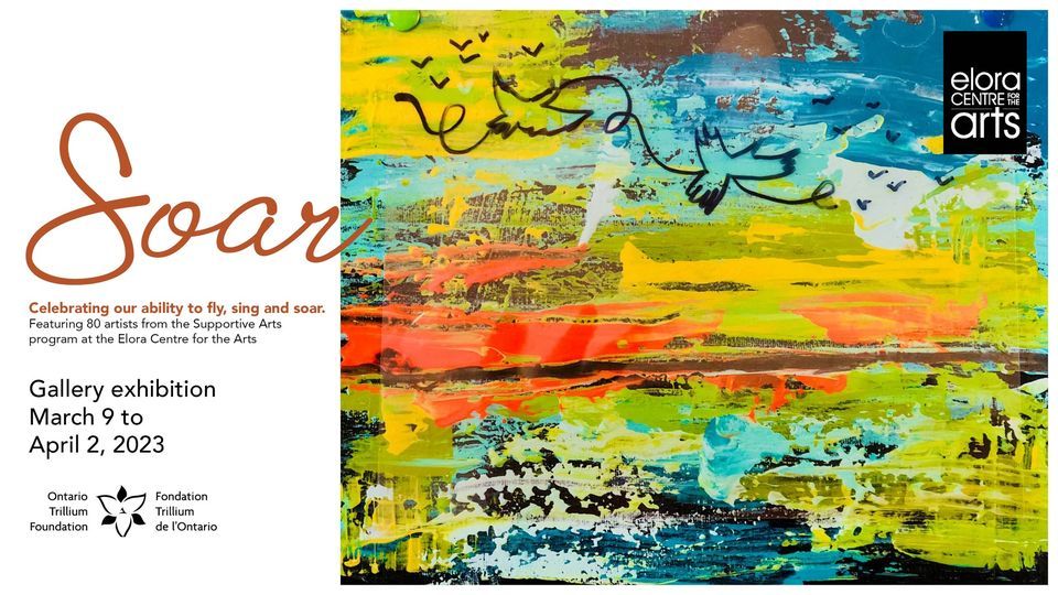Exhibition: Soar - Celebrating our Ability to fly, sing and soar, Elora ...