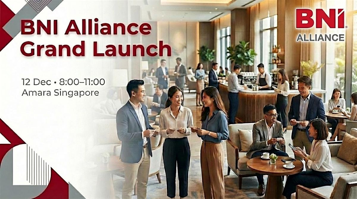 BNI Alliance Grand Launch, Amara Singapore, 12 December 2025 | AllEvents