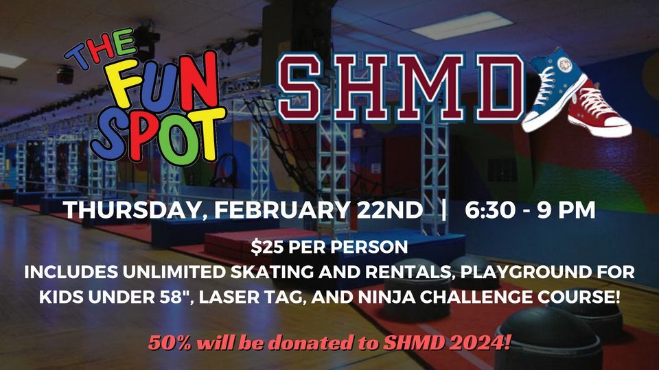 The Fun Spot - SHMD Fundraiser , The Fun Spot, Queensbury, February 22 ...