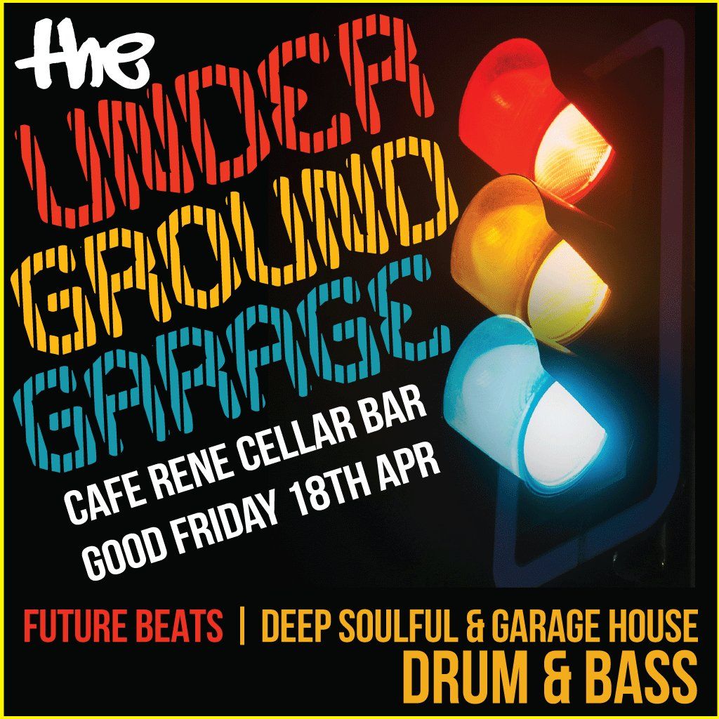 The Underground Garage | Cafe Rene Cellar Bar | Deep & Soulful, Cafe ...