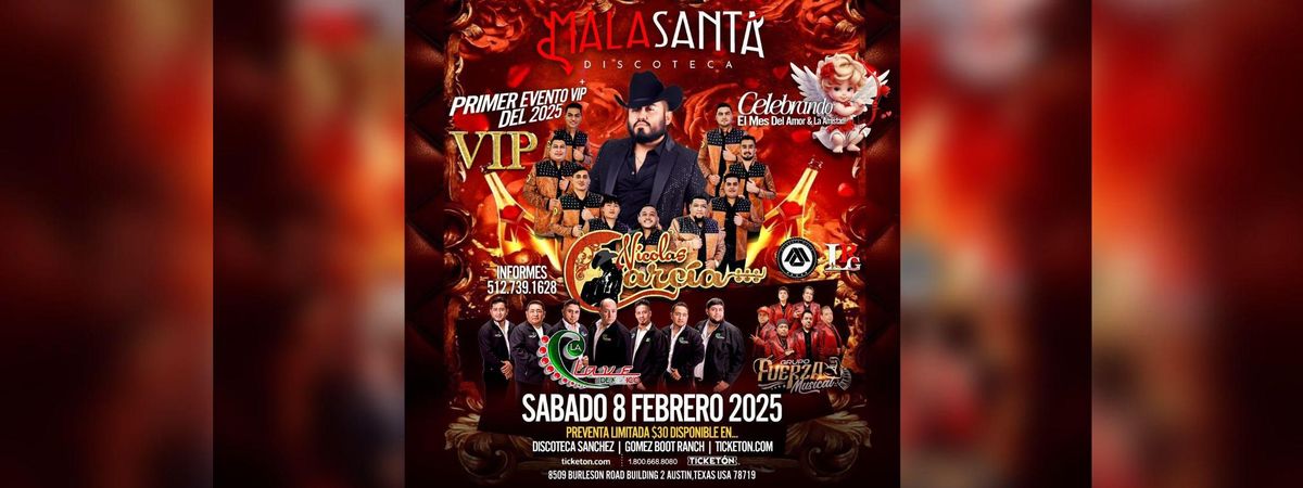 NICOLAS GARCIA, GRUPO FUERZA MUSICAL & MAS , Mala Santa, Austin, 8 ...