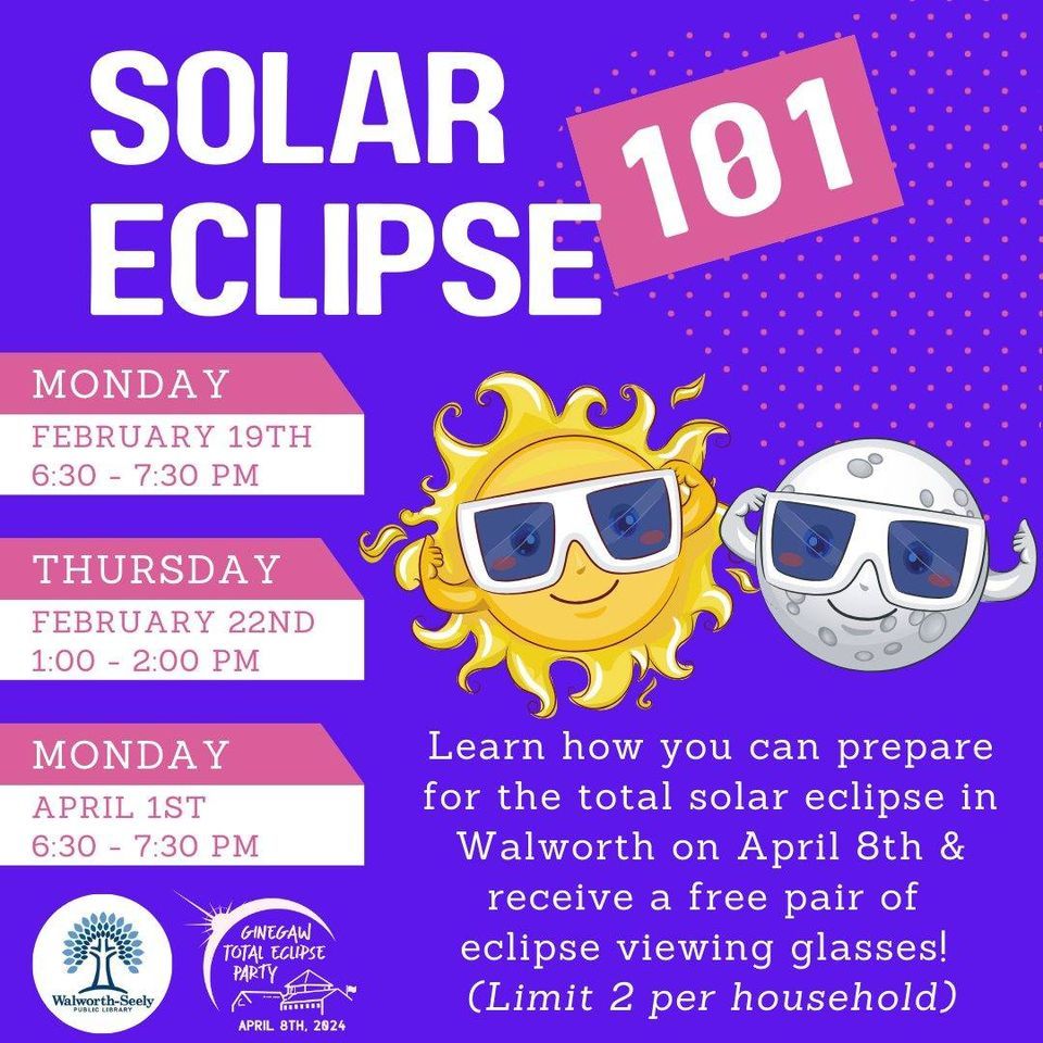 Solar Eclipse 101 at Walworth Library, Walworth-Seely Public Library ...