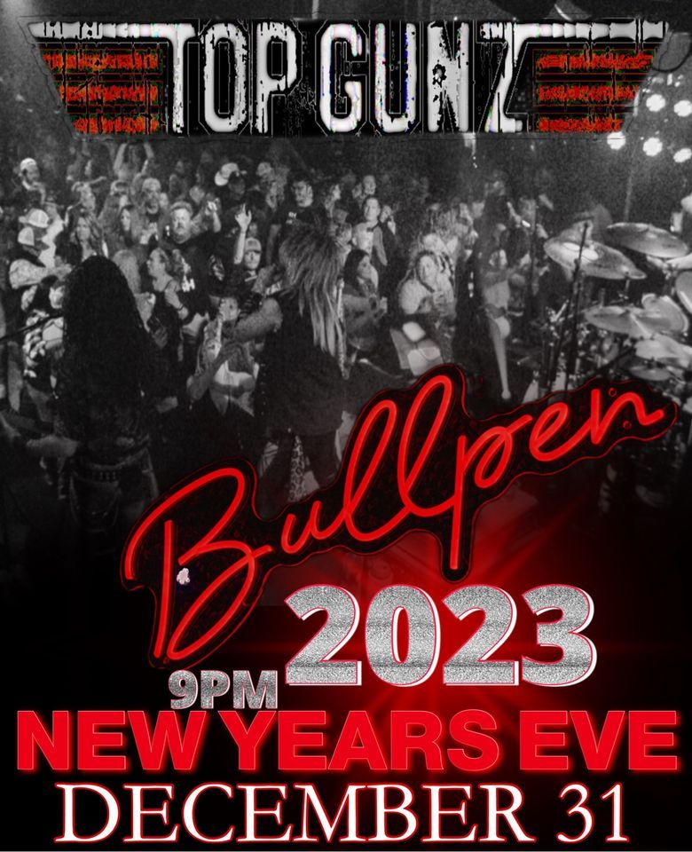New Year’s Eve 2023! Top Gunz brings in 2024!, 1500 East Main Street ...