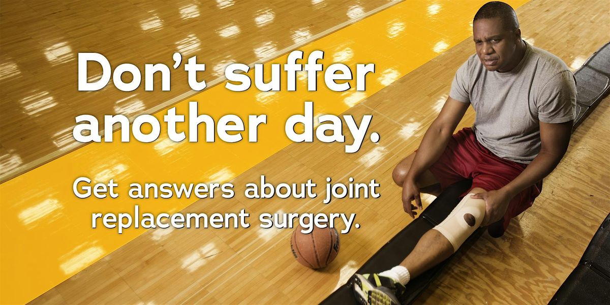 March 10 2026—Free Total Hip and Knee Replacement Surgery Seminar ...