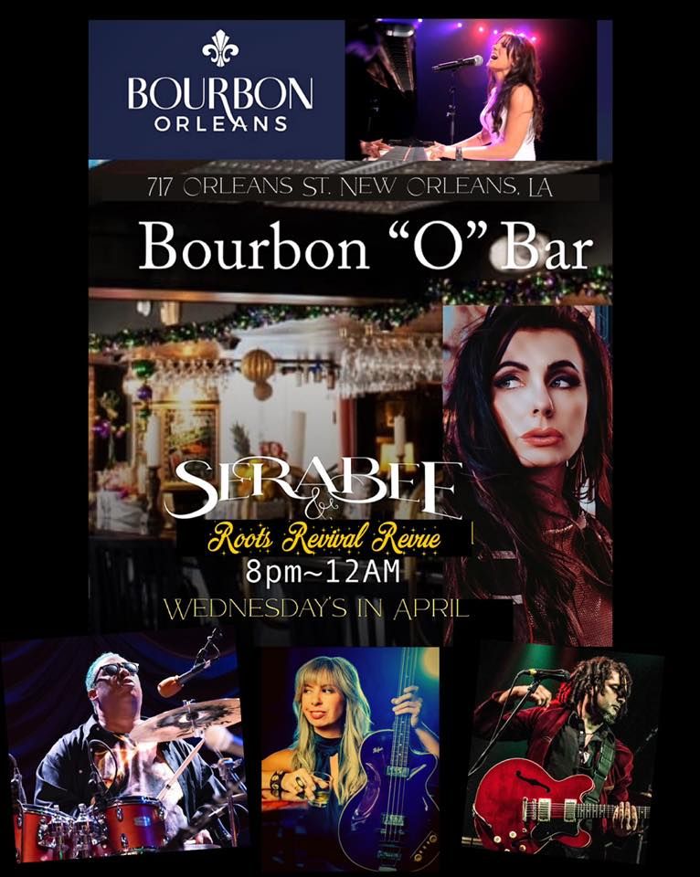 SERABEE & Roots Revival Revue, Bourbon Orleans Hotel, New Orleans, 19 ...