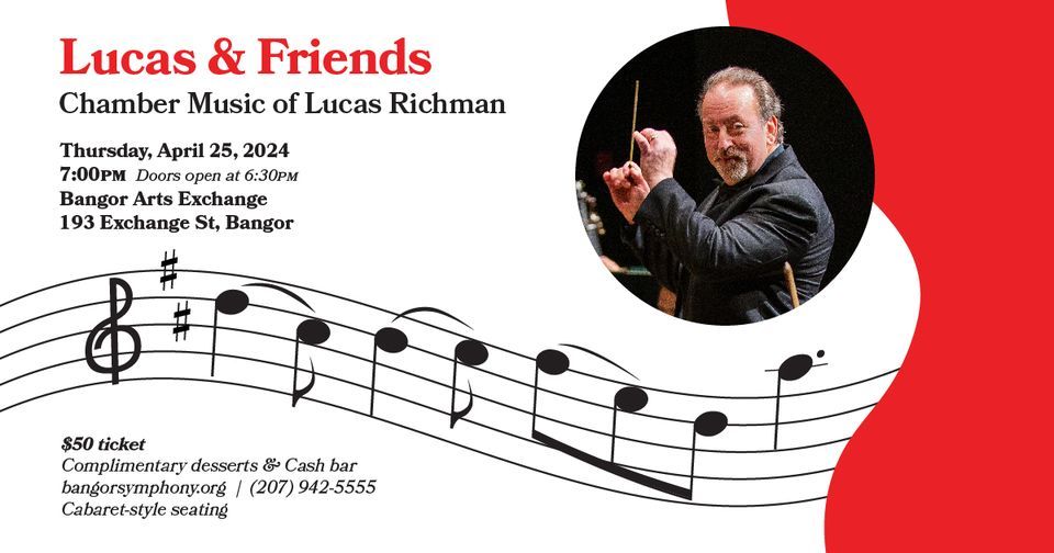 Lucas & Friends: Chamber Music of Lucas Richman, Bangor Arts Exchange ...