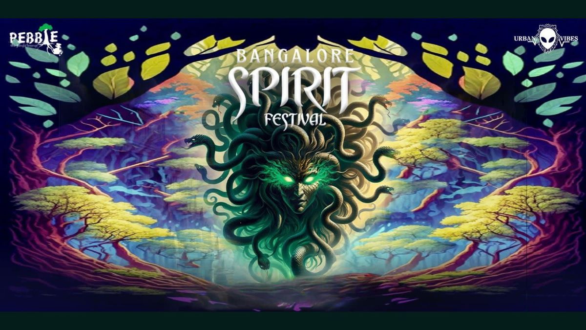 Bangalore Spirit Festival, PEBBLE The Jungle Lounge, Bangalore, 5 April ...