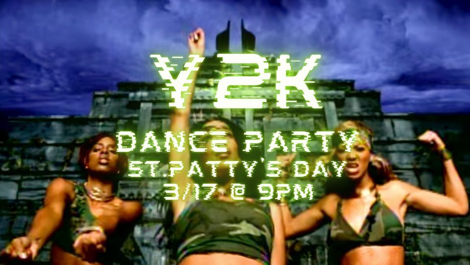 Y2K 2000s Dance Party on St. Pattys!, The Avenue Cafe, Lansing, 17 ...