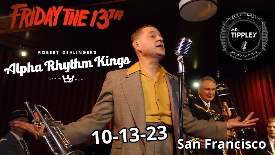 Friday the 13th in San Francisco!, Mr. Tipple's Jazz Club, San ...