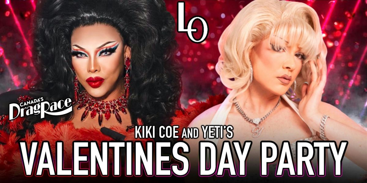 Valentine’s Day party with Kiki Coe & Yeti the Drag Queen - 8:30pm, The ...