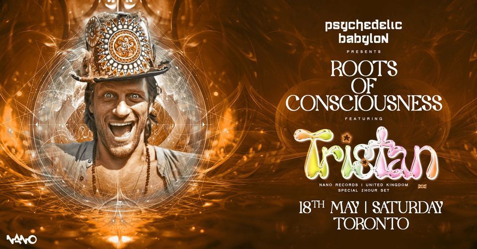 "Roots Of Consciousness" w/ TRISTAN (UK) (Nano rec) - Special 2Hr SET ...