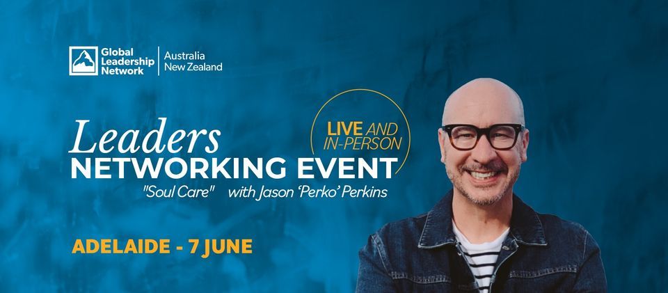 Leaders Networking Event - Adelaide, Hope Valley Church, Adelaide, 7 ...