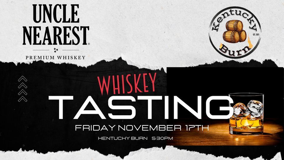 Uncle Nearest Whiskey Tasting, Kentucky Burn, Springfield, November 17 ...