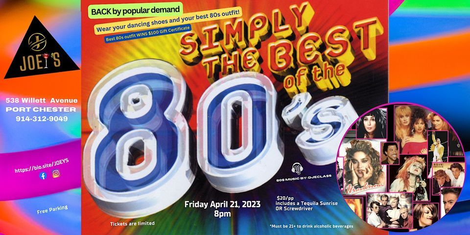 BACK BY POPULAR DEMAND- SIMPLY THE BEST OF THE 80S PARTY AT JOEYS, 538 ...