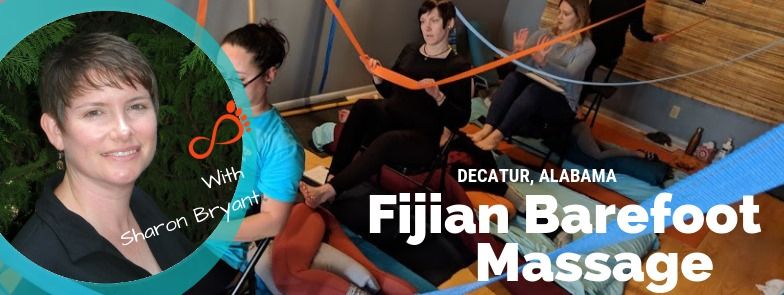 Fijianmatwork Barefoot Massage Alabama Barefoot Massage Training Center Decatur March 22 To
