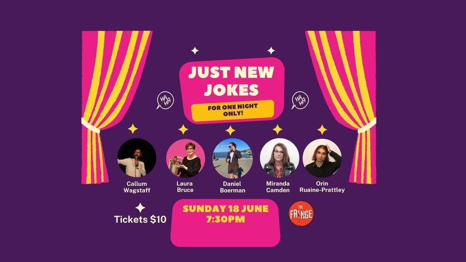 Just New Jokes, The Fringe Bar, Wellington, 18 June 2023 | AllEvents.in
