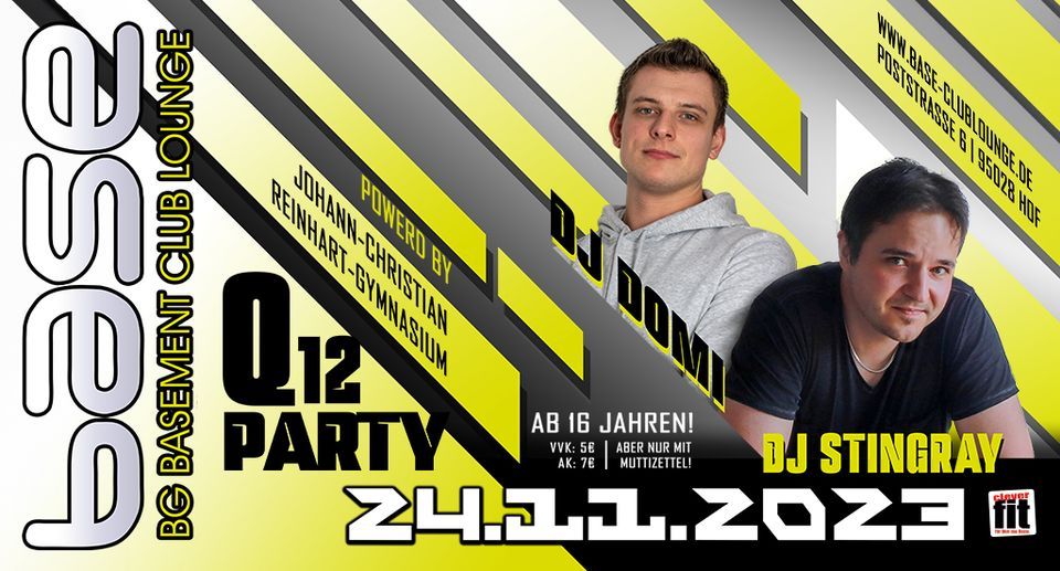 Freitag 24.11 Q12 Party / Einlass ab 16!, BASE Club Lounge, Hof, 24 ...