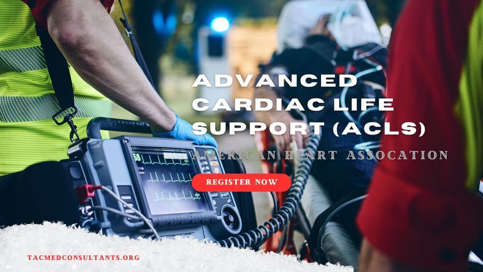 Advanced Cardiac Life Support (ACLS), 25 Main Street Suite 200 ...