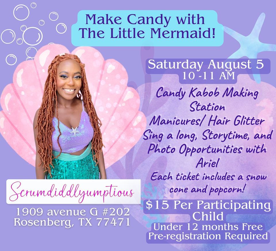 Make Candy with The Little Mermaid!, Scrumdiddlyumptious Texas ...