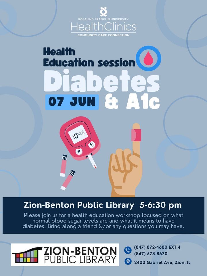 Diabetes & A1c Workshop , Zion-Benton Public Library, June 7 2023 ...