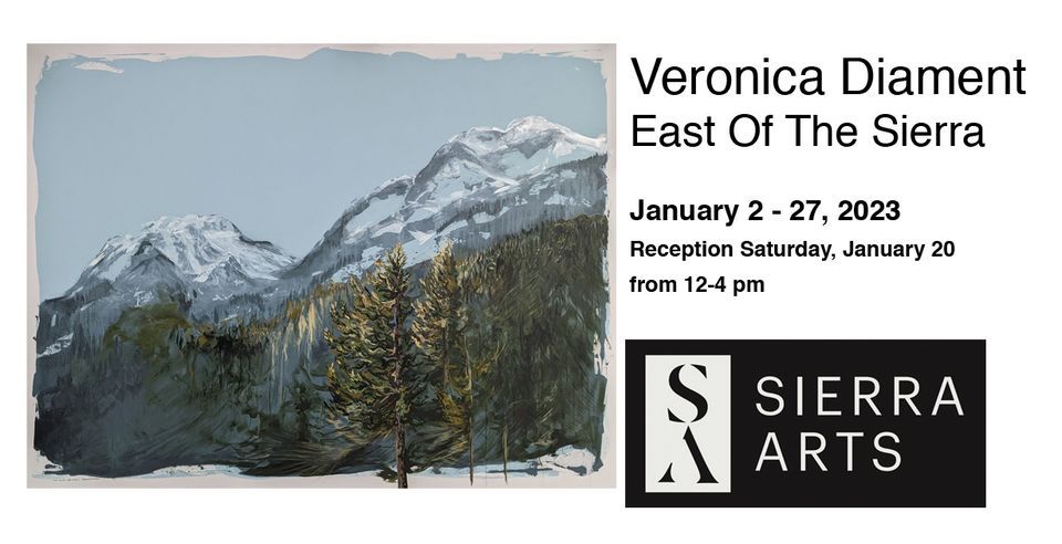(Art Exhibit) Veronica Diament - East of the Sierra, Sierra Arts ...