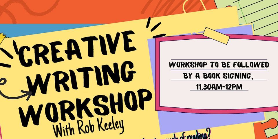 Childrens Creative Writing Workshop and Book Signing with Rob Keeley ...