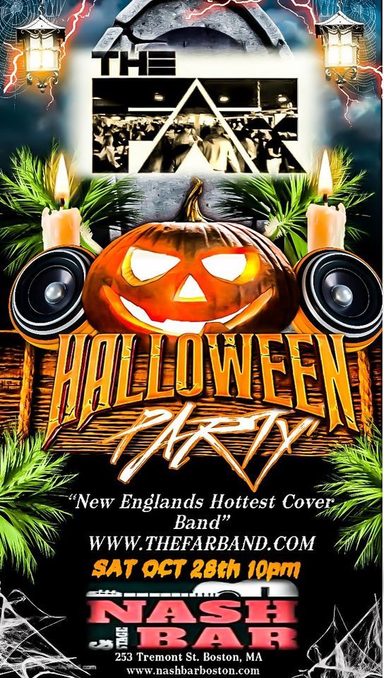 The FAR Halloween Party Nash Bar and Stage Boston, Nash Bar Boston, 28 ...