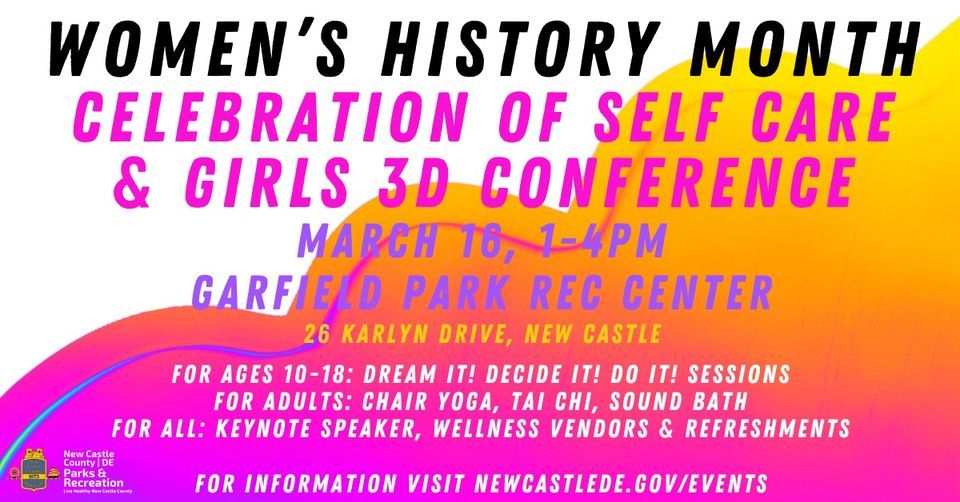 Womens History Month Celebration & Girls 3D Conference, 26 Karlyn Dr ...