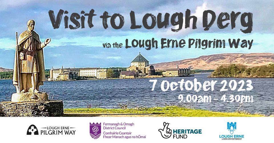 Visit to Lough Derg via the Lough Erne Pilgrim Way, Enniskillen Castle ...
