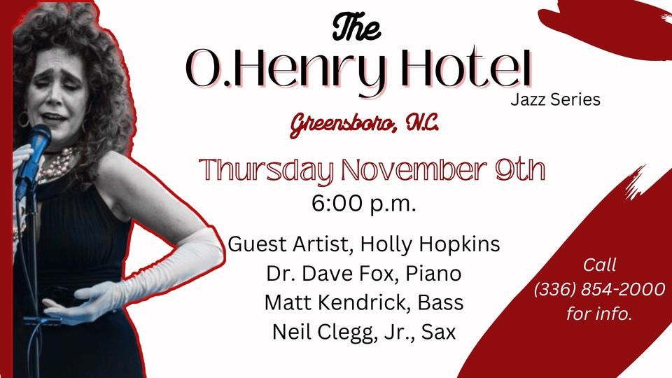 Holly Hopkins Guest Vocalist at O.Henry Jazz in Greensboro!, O.Henry ...
